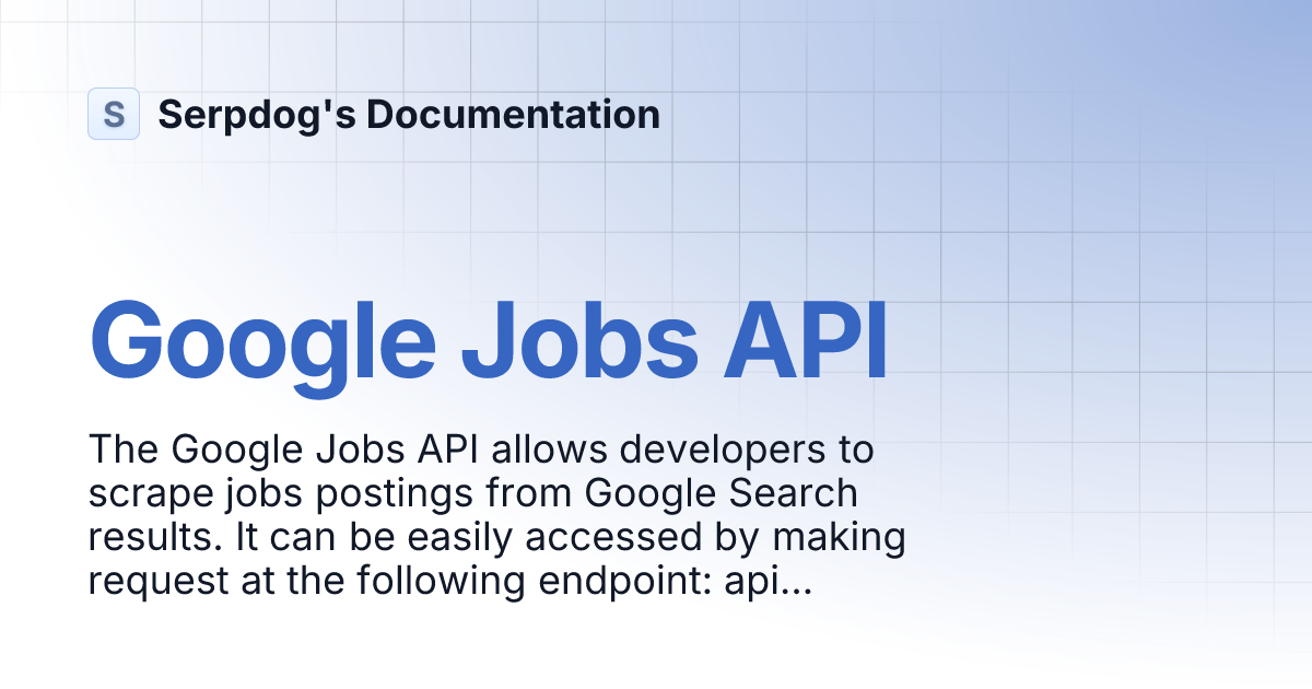 Google Jobs API | Serpdog's Documentation