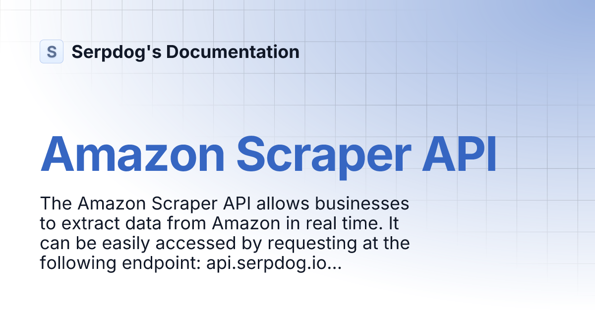Amazon Scraper API | Serpdog's Documentation
