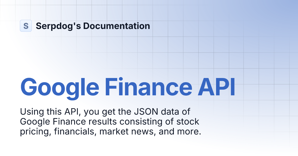 Google Finance API | Serpdog's Documentation